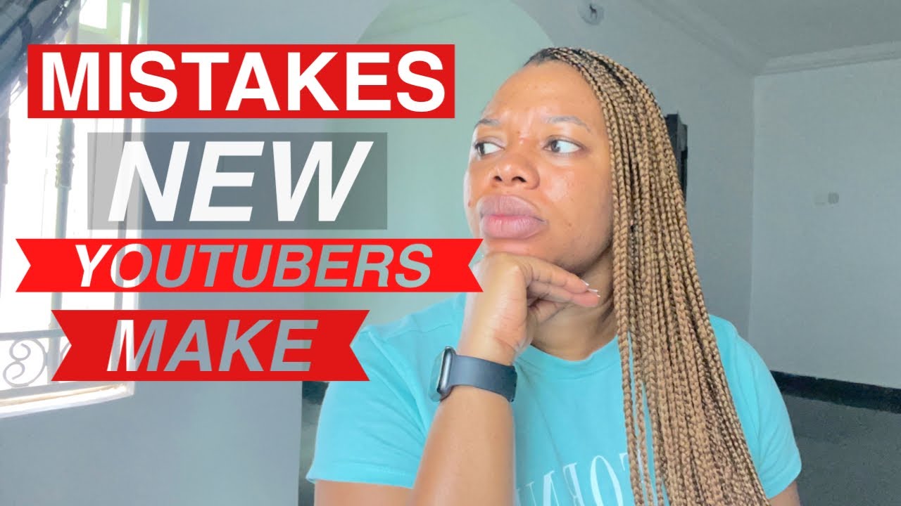 COMMON MISTAKES YOUTUBERS MAKE AND HOW TO GROW YOUR YOUTUBE CHANNEL ...