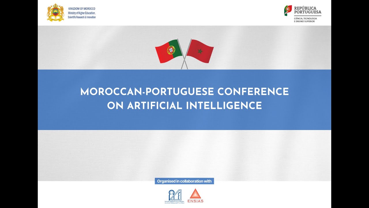 MOROCCAN-PORTUGUESE CONFERENCE ON ARTIFICIAL INTELLIGENCE. - YouTube