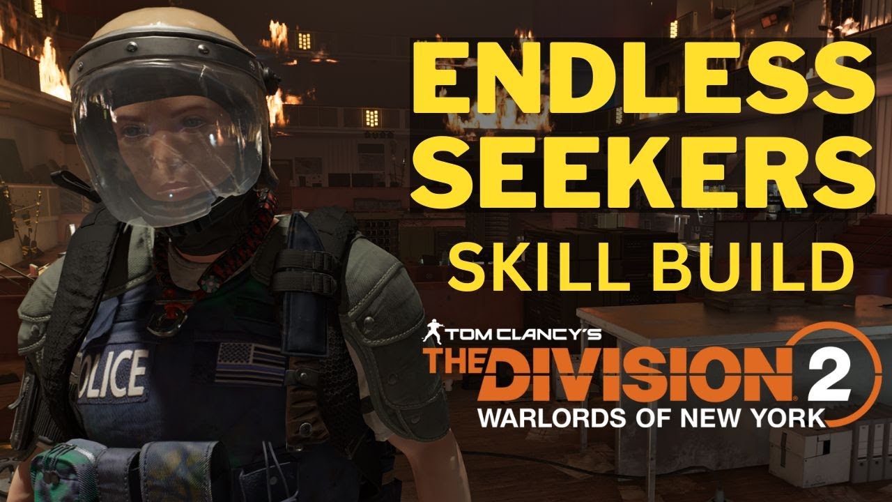 The Division 2 Endless Seekers Skill Build Y6S2! - YouTube