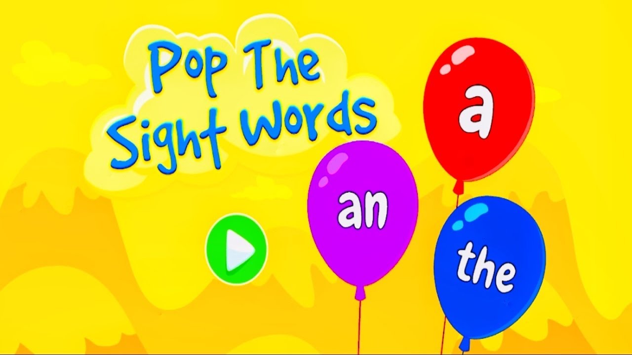 Pop The Sight Words | Popping Time | Kids Gameplay Video | Toddler ...