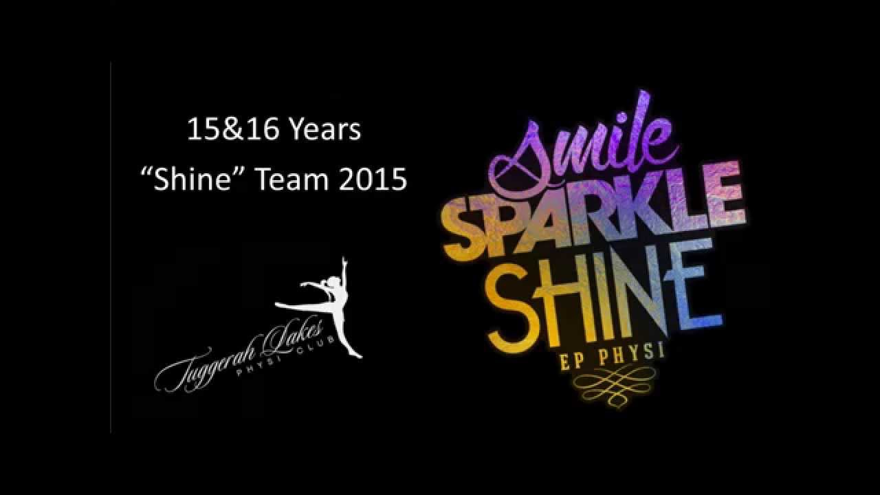 15 & 16 Years Team - "Shine" 2015 - YouTube