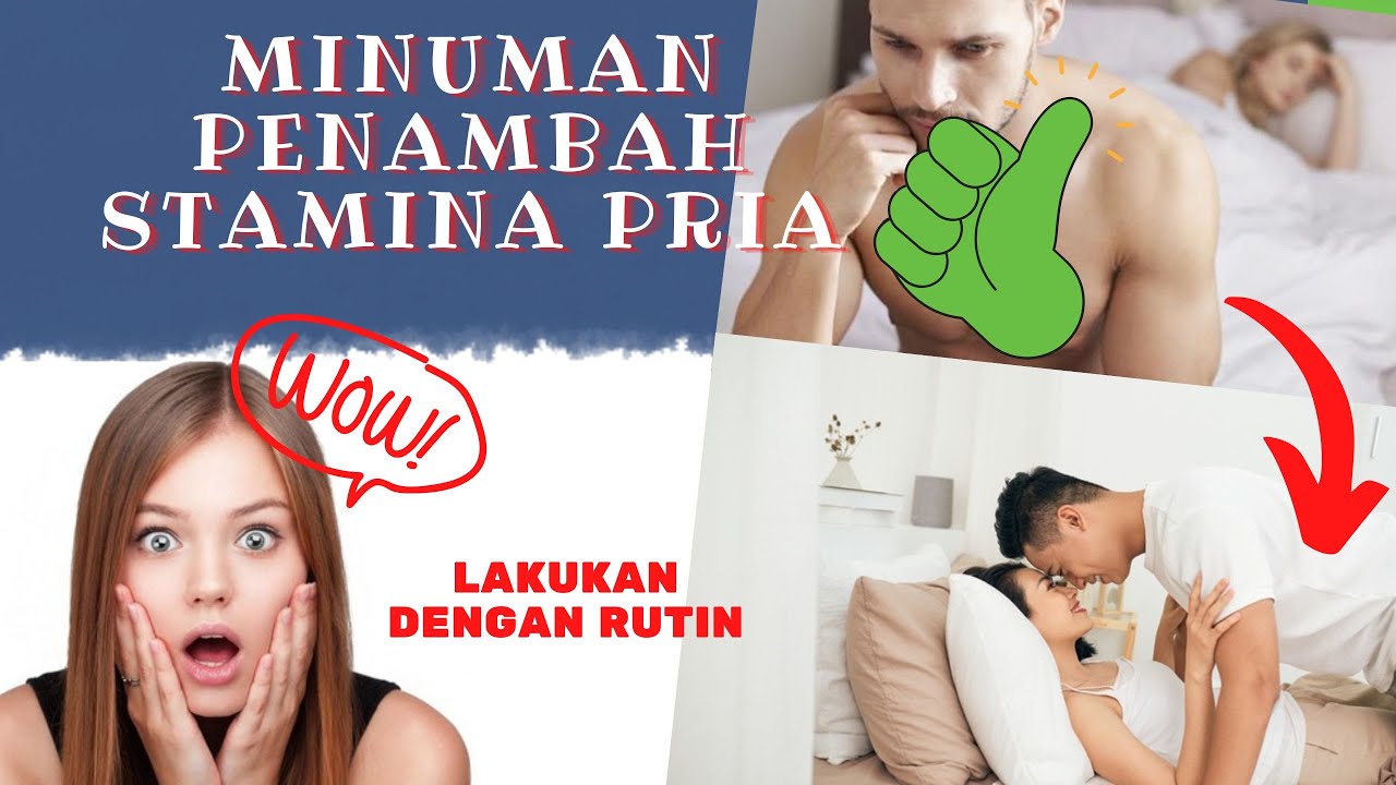 CARA DAHSYAT YANG HARUS ANDA COBA !!! MINUMAN UNTUK MENAMBAH STAMINA PRIA DAN KUAT DI RANJANG ...