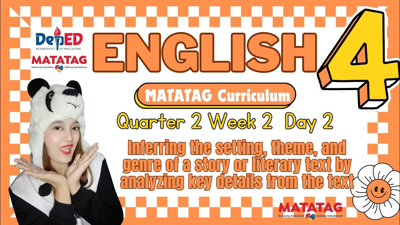 MATATAG ENGLISH GRADE 4 | Quarter 2 Week 2 Day 2 Inferring the setting ...