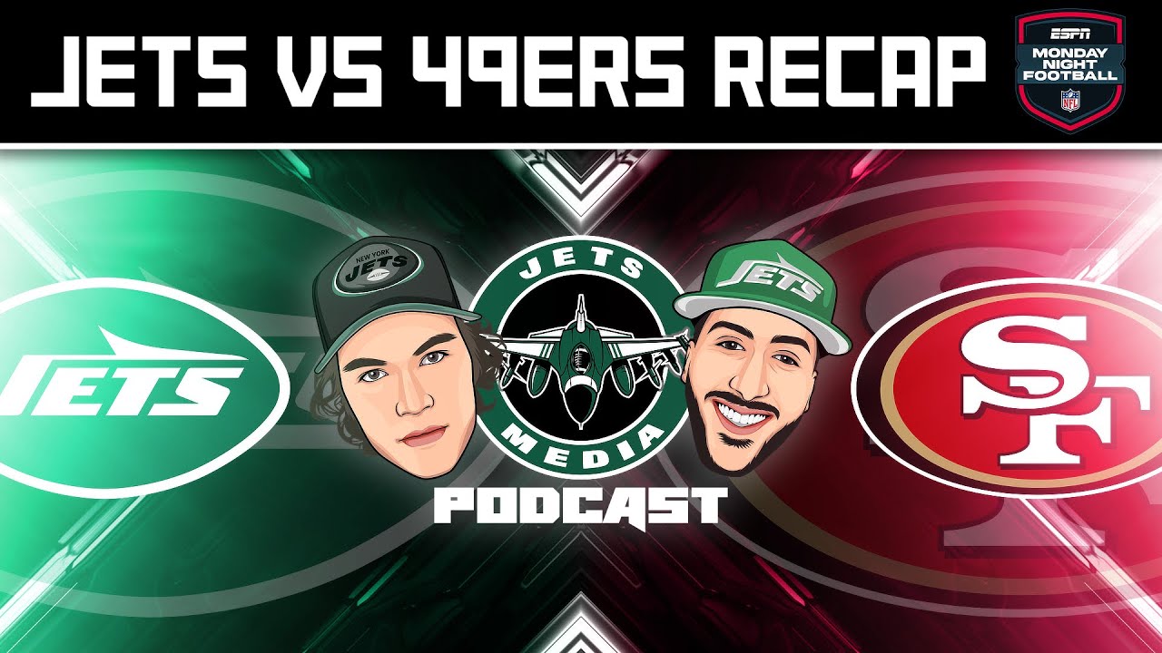 Jets vs 49ers Week 1 RECAP & Call In Show | THE JETS MEDIA PODCAST 🎙️ ...