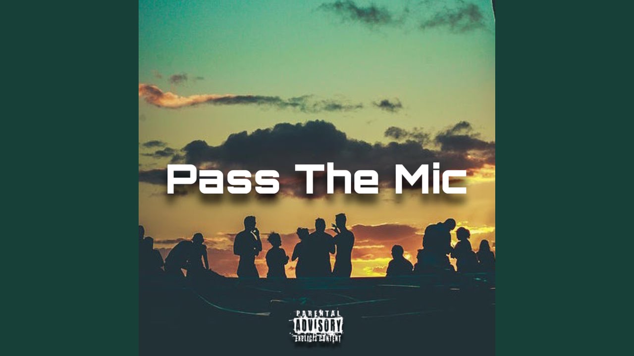 PASS THE MIC - YouTube