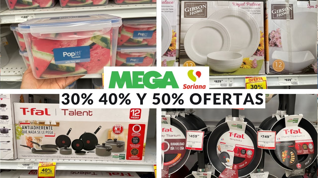 DESCUENTOS VAJILLAS, SARTENES, BATERIAS Y MÁS EN MEGA SORIANA - YouTube