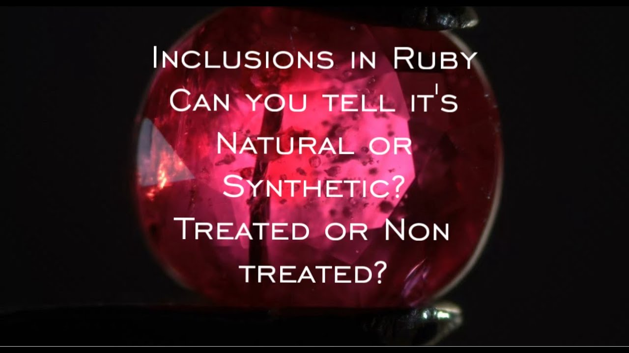 Inspecting Inclusions in Natural Ruby, What do you Conclude? Natural or ...