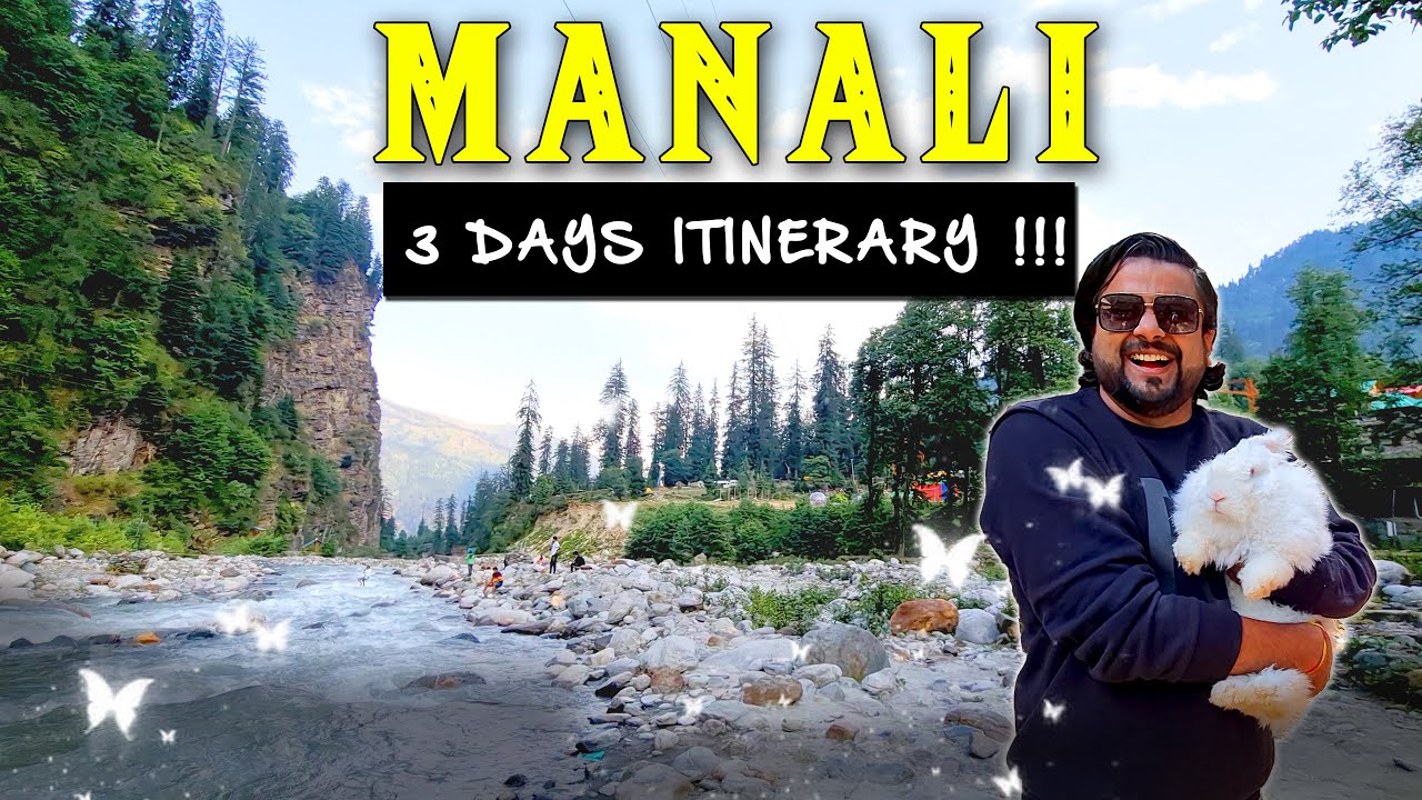 Complete travel guide Manali | Transportation, Hotels, Permits & budget ...