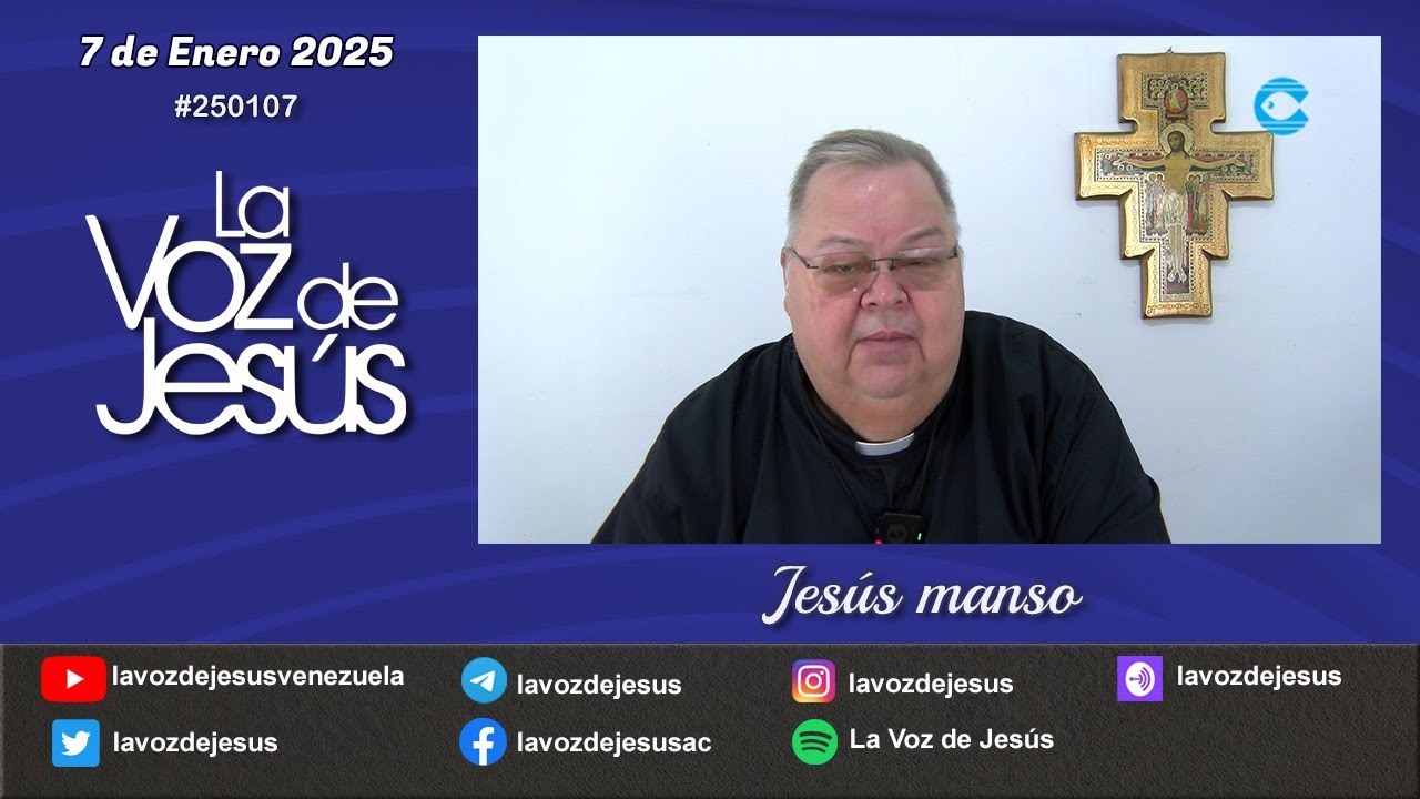 Jesús manso : 7 de Enero 2025 #250107 - YouTube