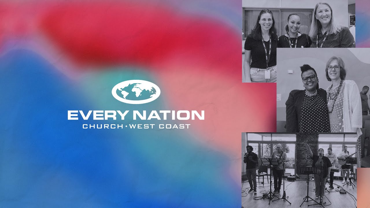 Every Nation West Coast | 26 February 2023 - YouTube