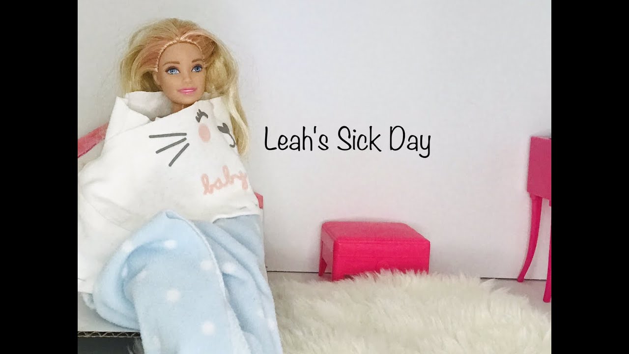 Doll Life! Leah's Sick Day! Barbie Stop Motion - YouTube