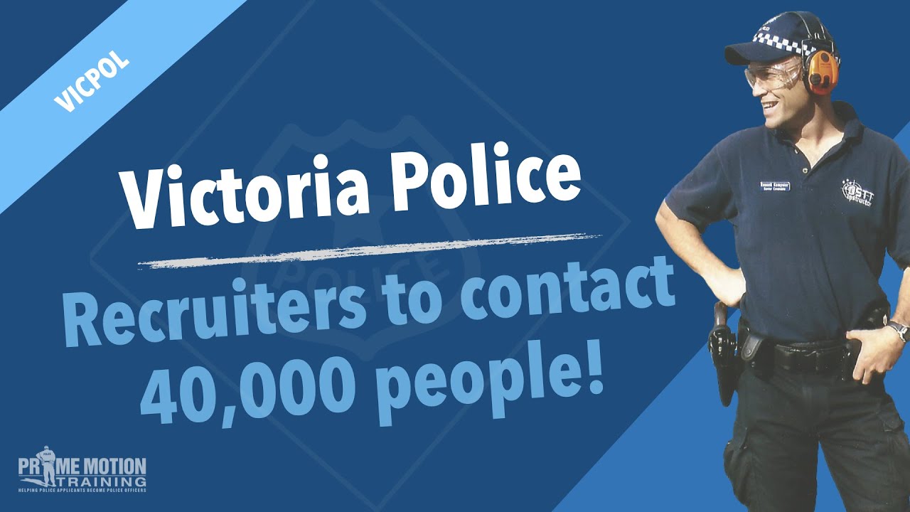 Victoria Police To Contact 40,000 Old Applicants - YouTube