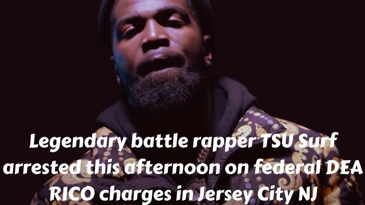 Legendary battle rapper TSU Surf arrested on federal DEA RICO charges ...