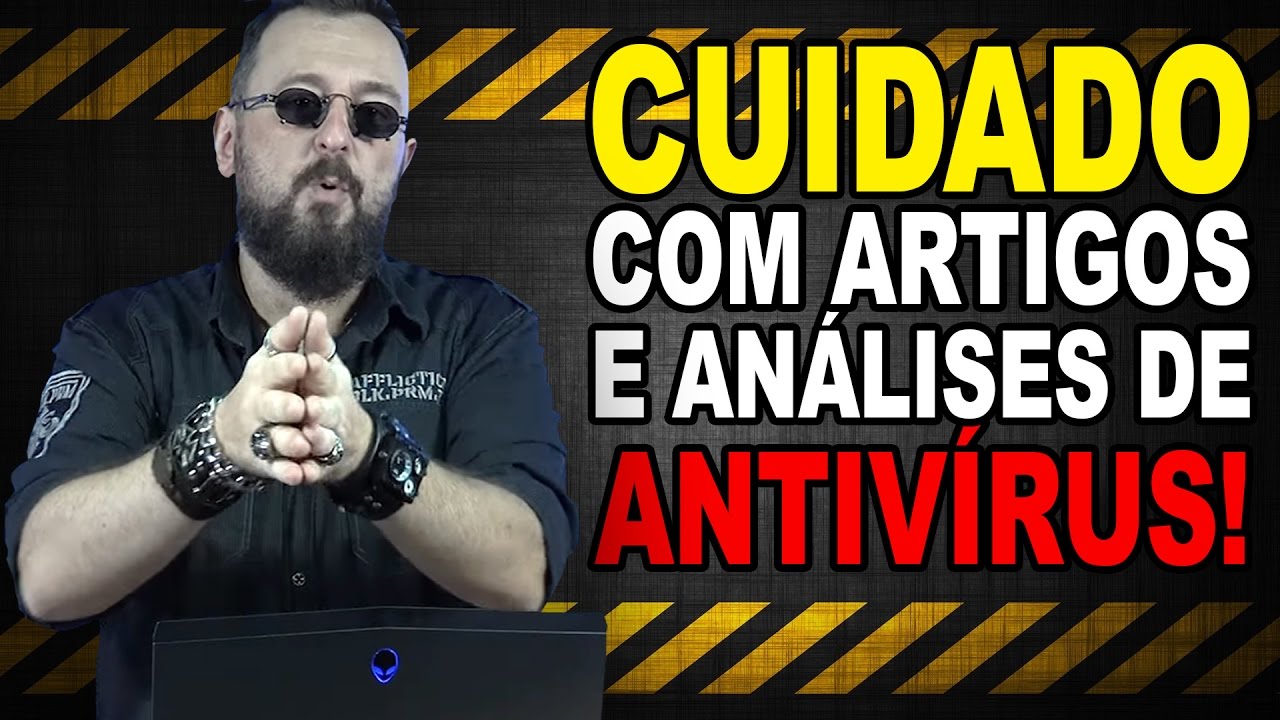 Cuidado Com Artigos E Análises De Antivírus Youtube 0685