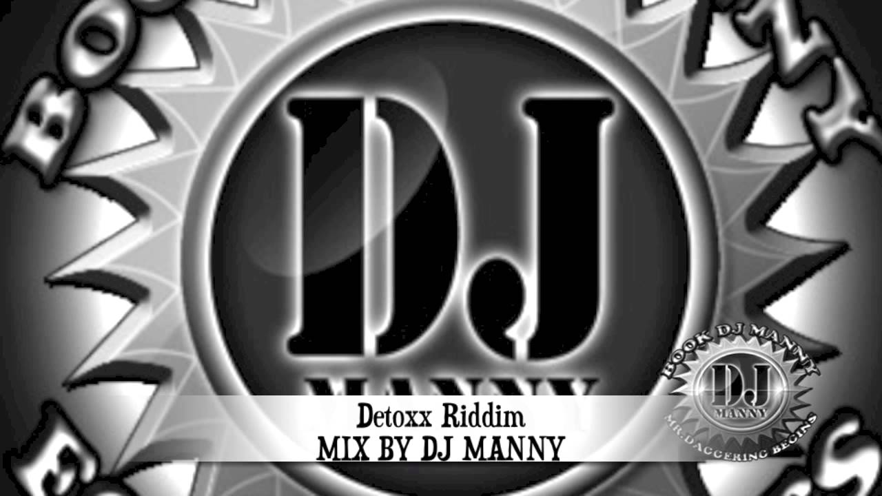 Detoxx Riddim MIX BY DJ MANNY [Notnice Records] August 2013 - YouTube