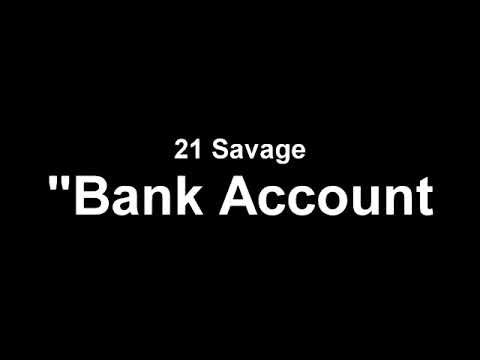 21 Savage - Bank Account (Lyrics)