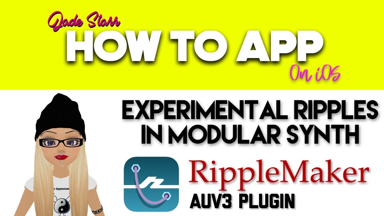 Experimental Ripples in Modular Synth with RippleMaker on iOS - How To ...