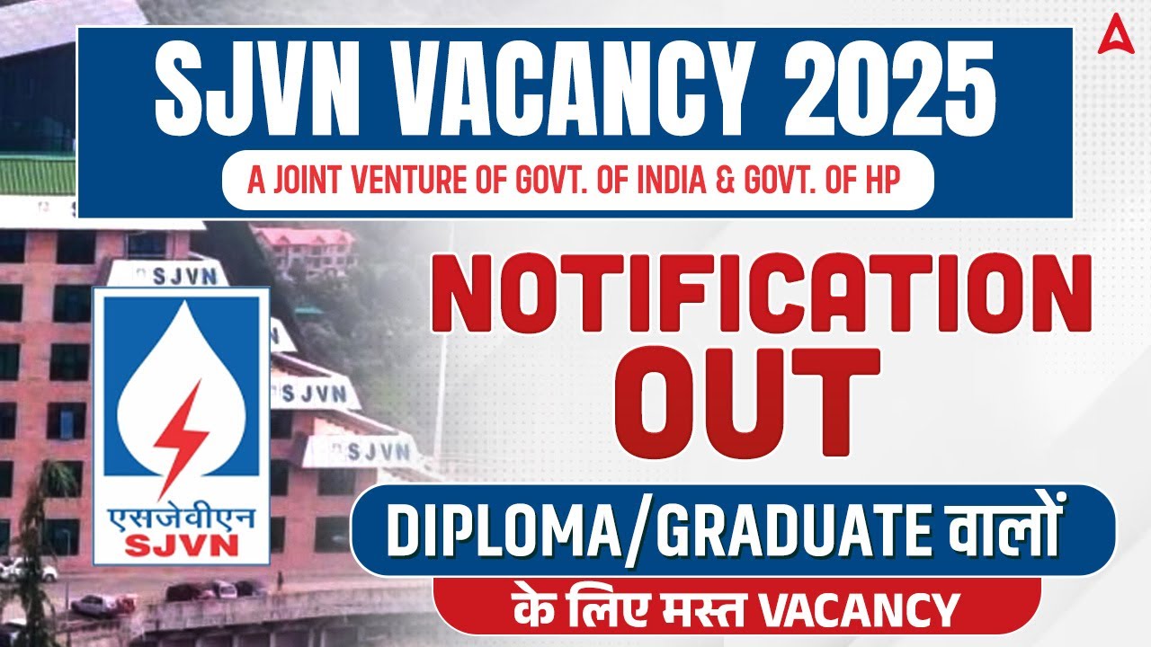 SJVN Vacancy 2025 | SJVN Notification Out | SJVN Recruitment 2025 Full ...