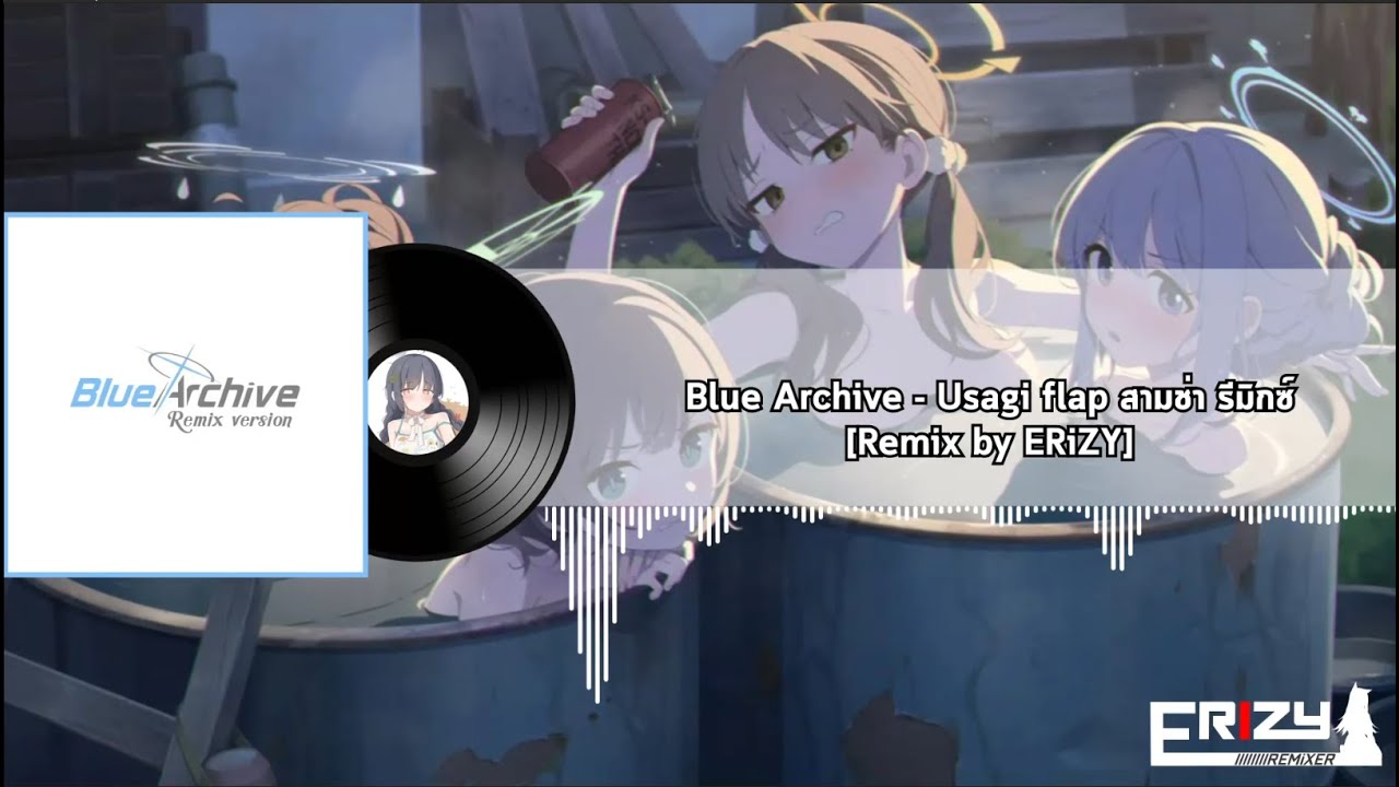 Blue Archive - Usagi flap รีมิกซ์ [Remix by ERiZY] - YouTube