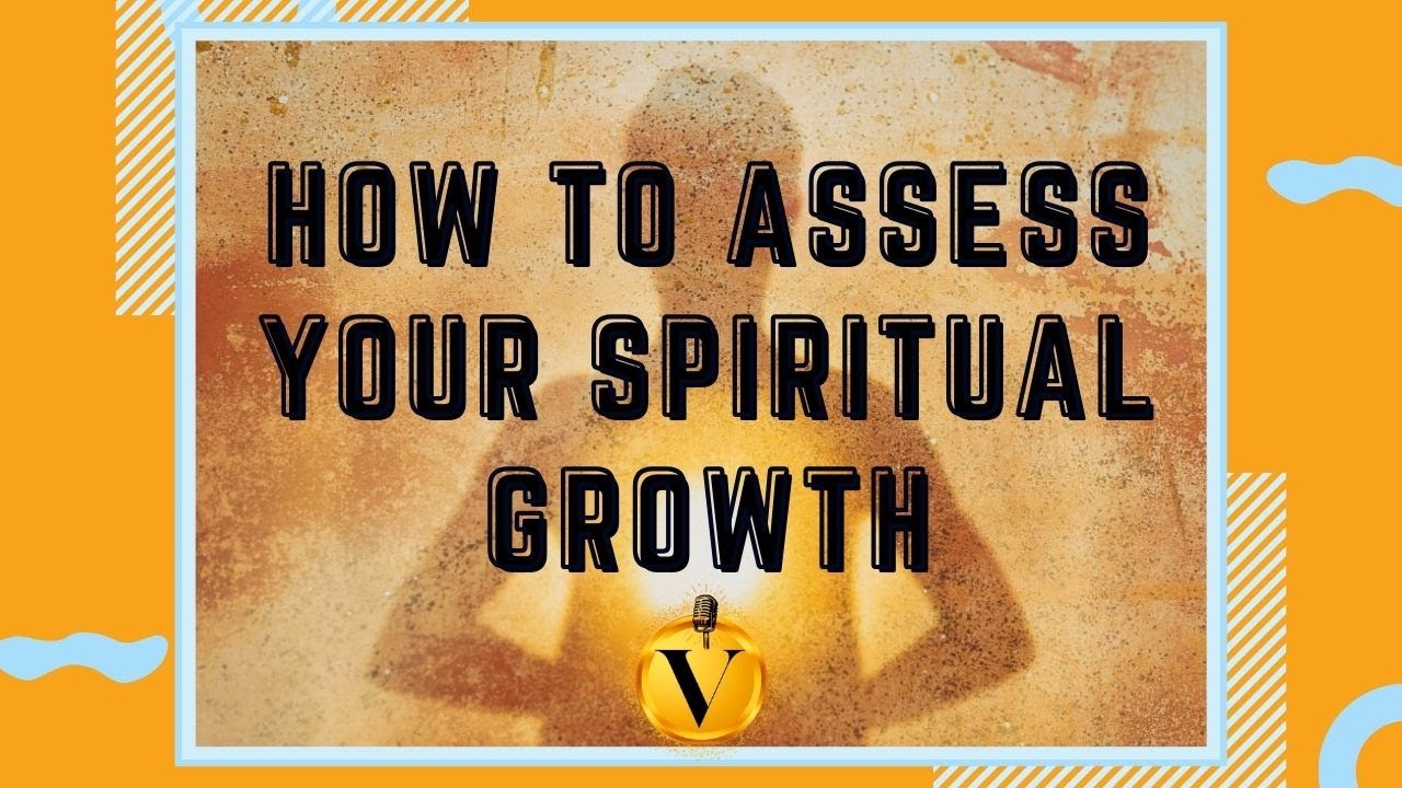 Vincent Power Talk- How To Asses Spiritual Growth - YouTube