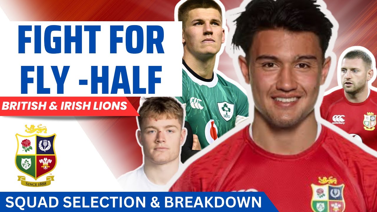 Who Will Be the British & Irish Lions Fly-Half in 2025? - YouTube