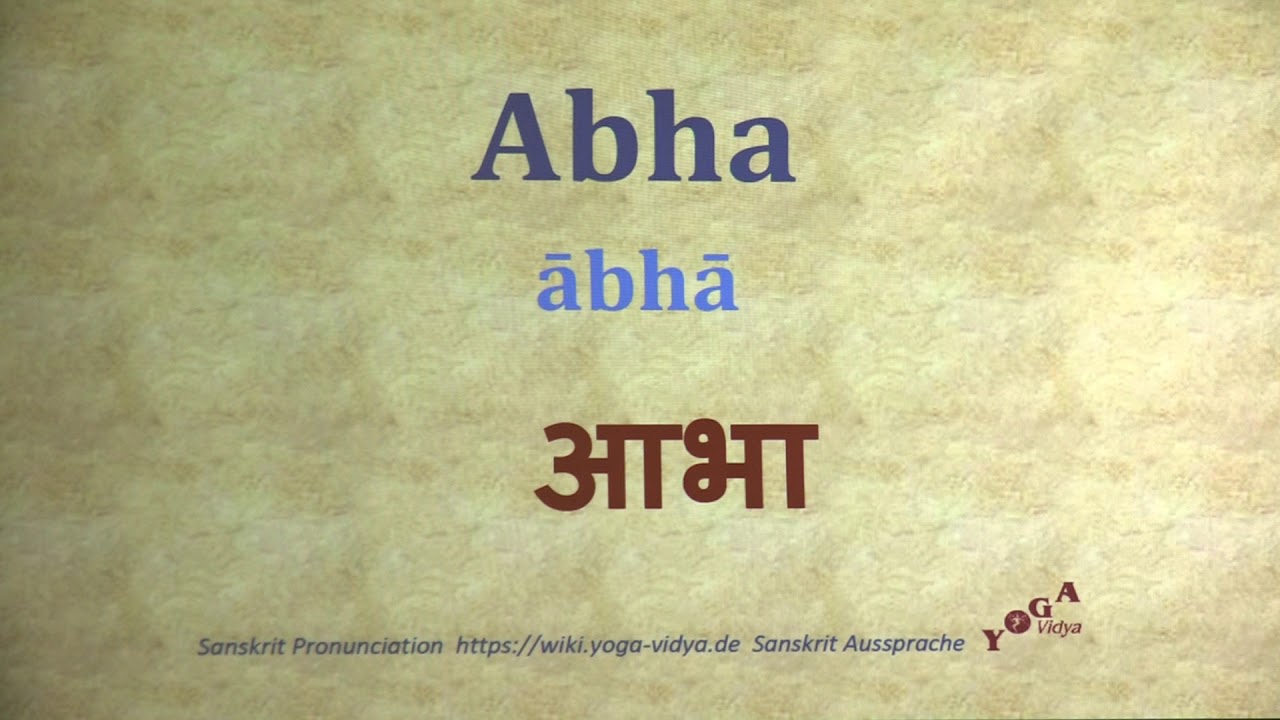 Abha आभा ābhā Sanskrit Pronunciation - YouTube