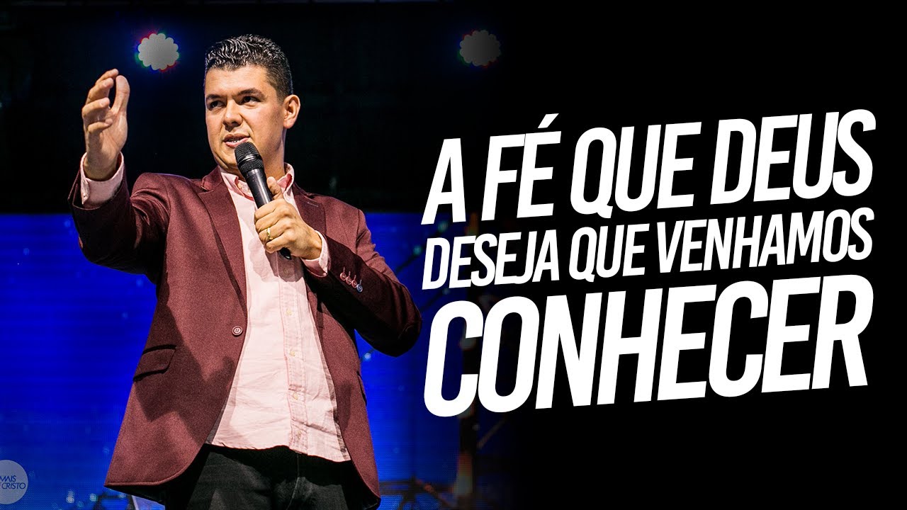 Mais de Cristo - Pr Matheus Soares - A fé que Deus deseja que venhamos ...