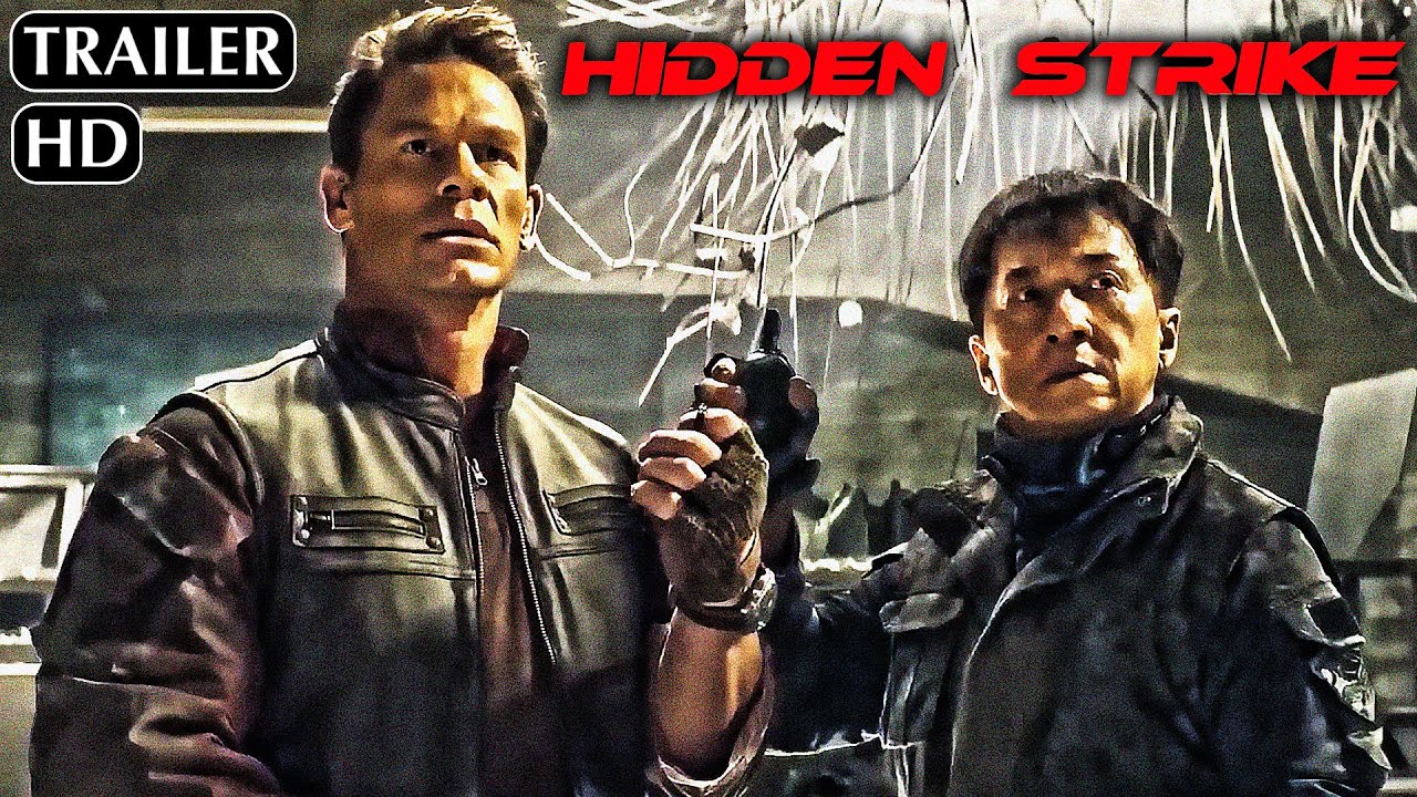 Hidden Strike 2023 Info Trailer 🎥 John Cena, Jackie Chan, Release Date ...