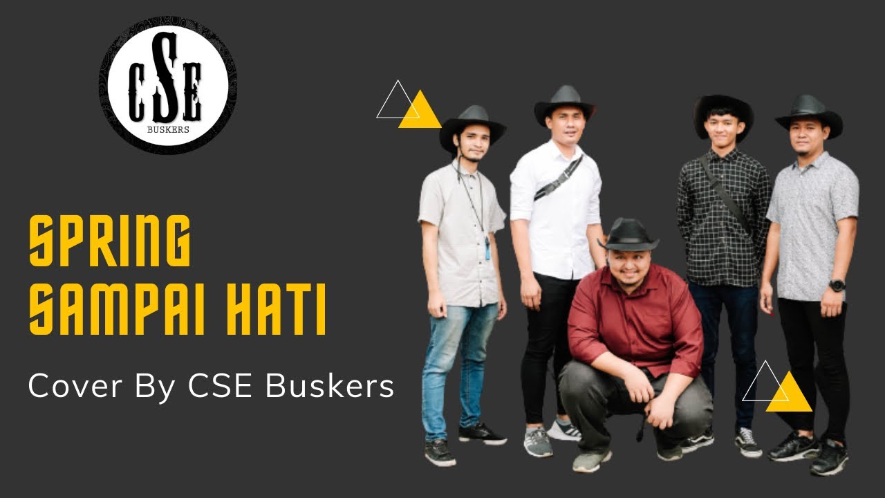 Spring - Sampai Hati Cover By CSE Buskers(Lagu Permintaan) - YouTube