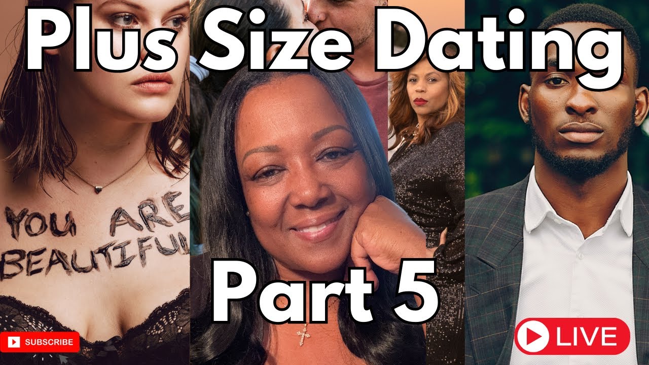 Plus-Size Dating: Is Finding Love Harder? - YouTube