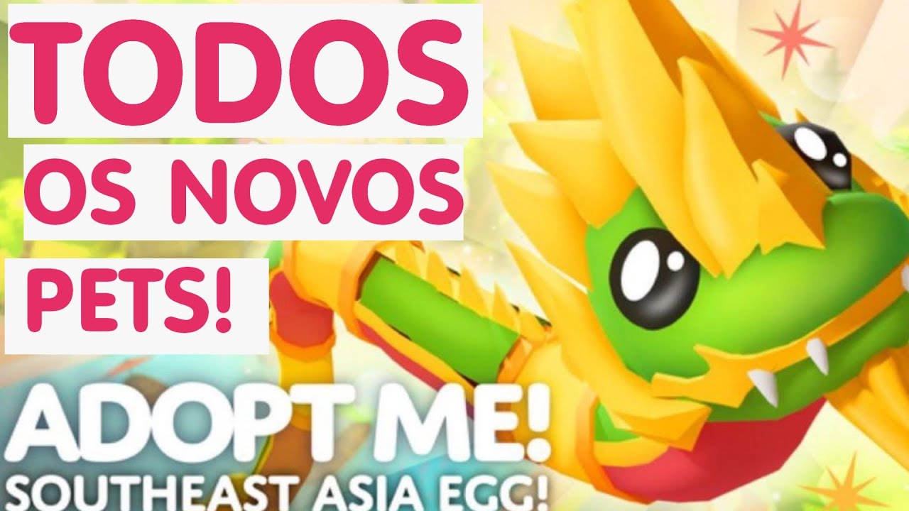 ADOPT ME BRASIL TODOS OS 12 NOVOS PETS NO NOVO OVO DA ÁSIA! - YouTube