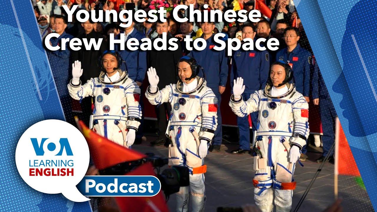 Learning English Podcast Youngest Chinese Space Crew, T bills, Grammar ...