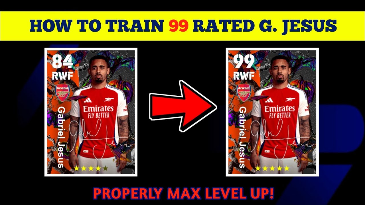 How To Train 99 Rated Free G. JESUS efootball mobile 2025 | G. JESUS Max Level efootball 2025 ...