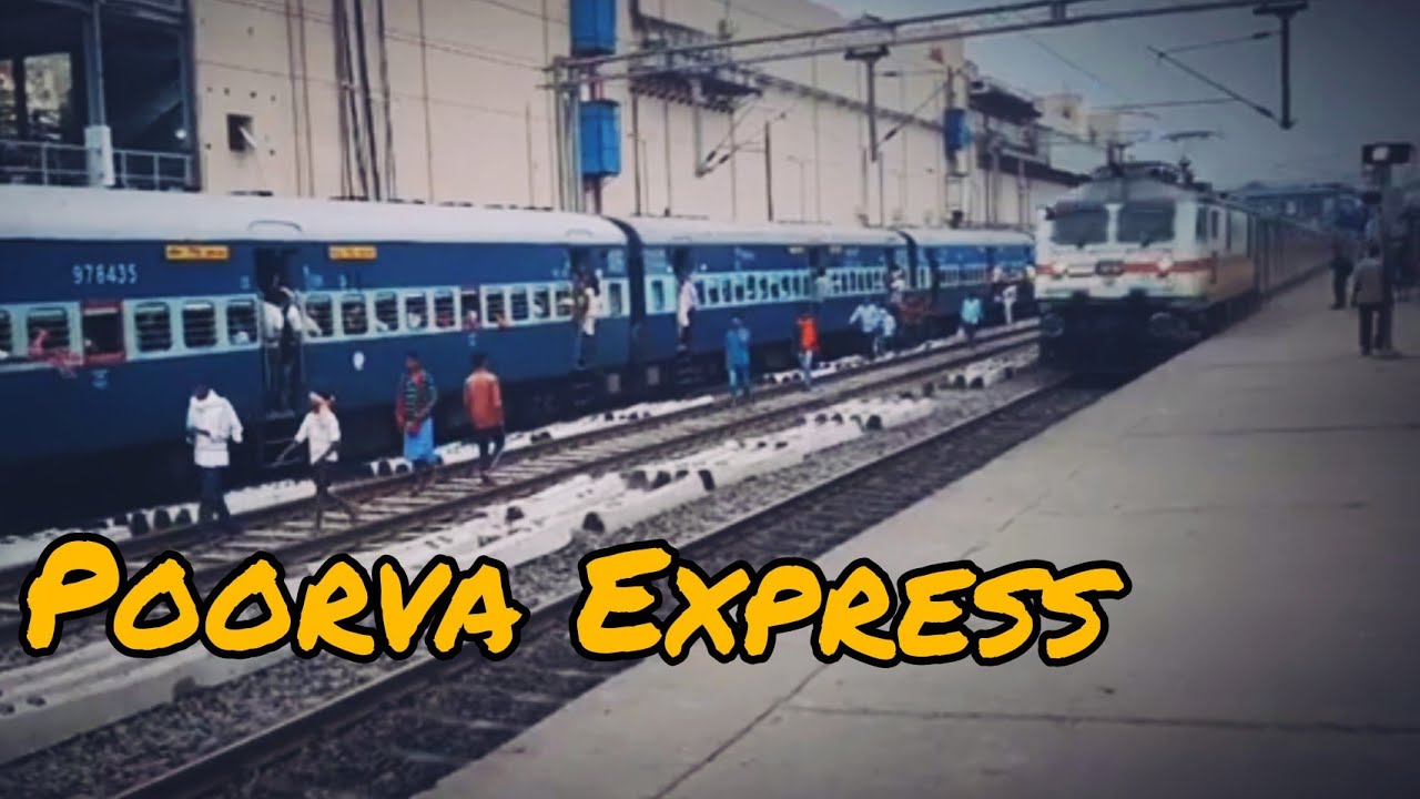 Poorva Express Crossing Patna Saheb Railway Station - YouTube