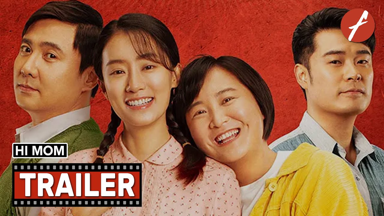 Hi, Mom (2021) 你好，李焕英 - Movie Trailer - Far East Films - YouTube