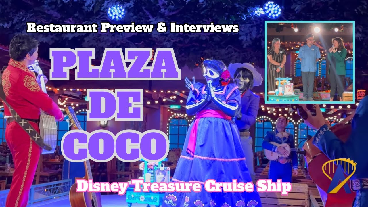 Plaza de Coco Restaurant Preview and Interviews on Disney Treasure - YouTube