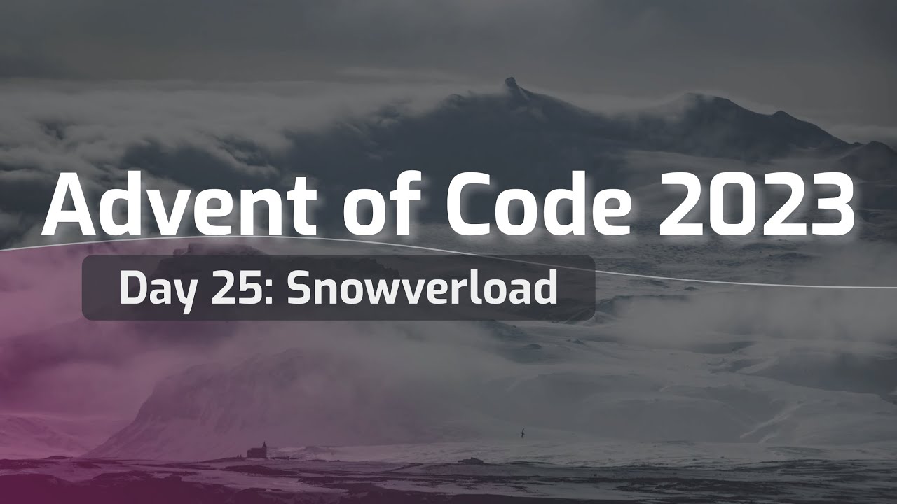Advent of Code 2023 Day 25: Snowverload - YouTube