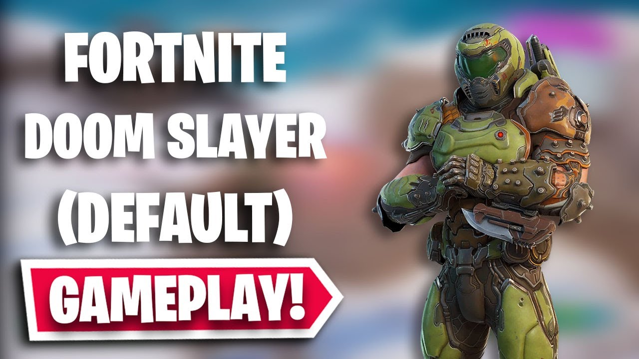 DOOM SLAYER (DEFAULT) Gameplay in Fortnite | Chapter 4 - Season 1 ...