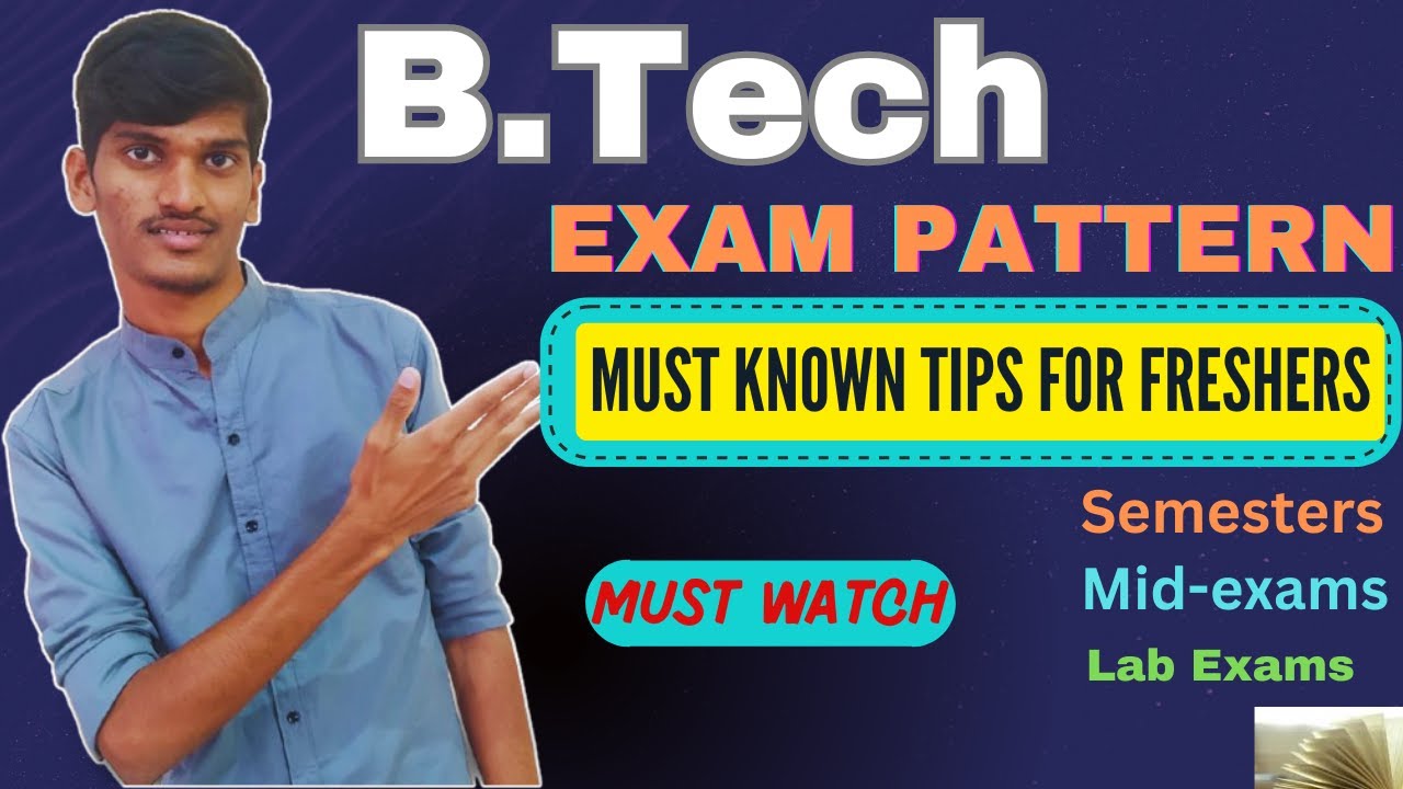 Exam Pattern in B.Tech||Exam Tips in B.Tech|Semesters|Mids|Must known Exam Tips for B.Tech ...