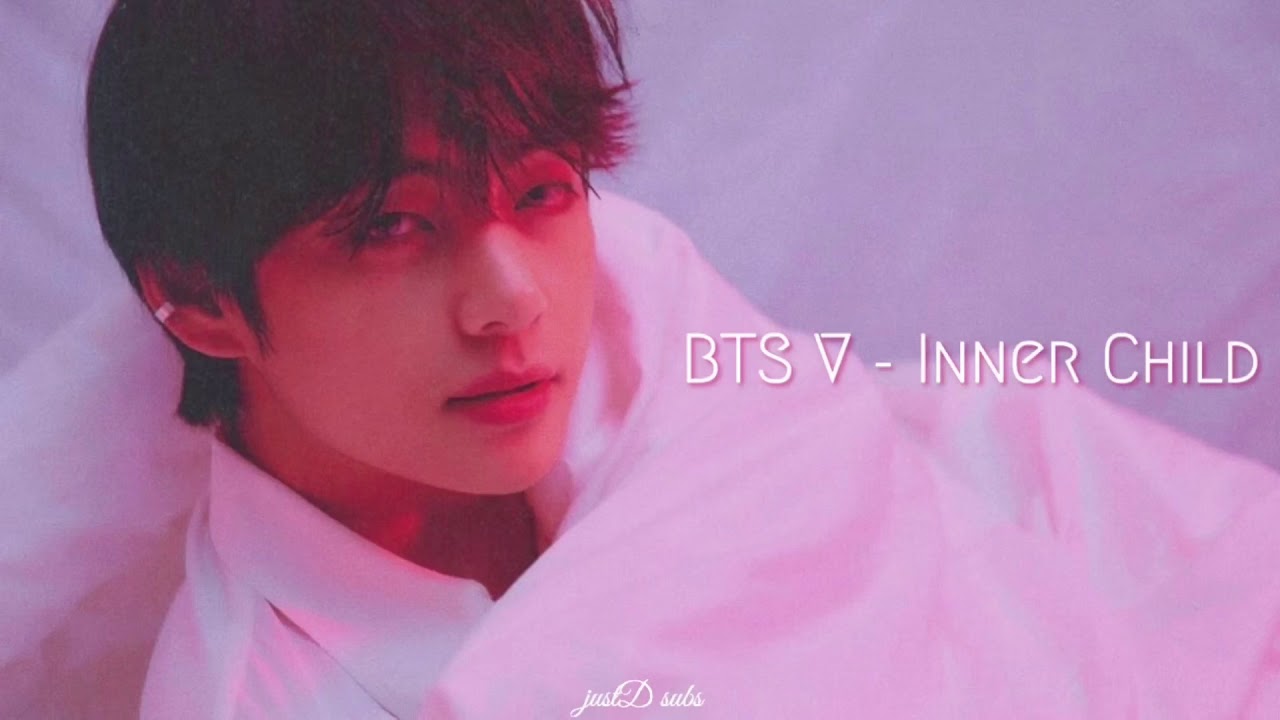 BTS (방탄소년단 ) V - Inner Child [Türkçe Altyazılı] - YouTube