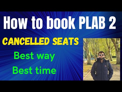 How TO Book PLAB 2 Cancelled Seats| How To Book PLAB 2 Seats If You Got ...