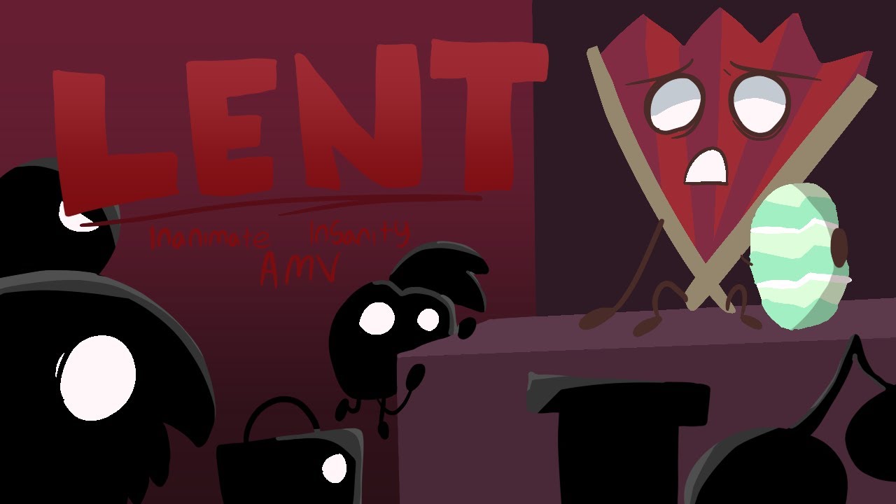 Lent | Inanimate Insanity AMV | - YouTube