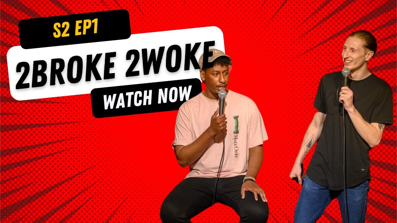 2 Broke 2 Woke - Season 2 episode 1 - YouTube