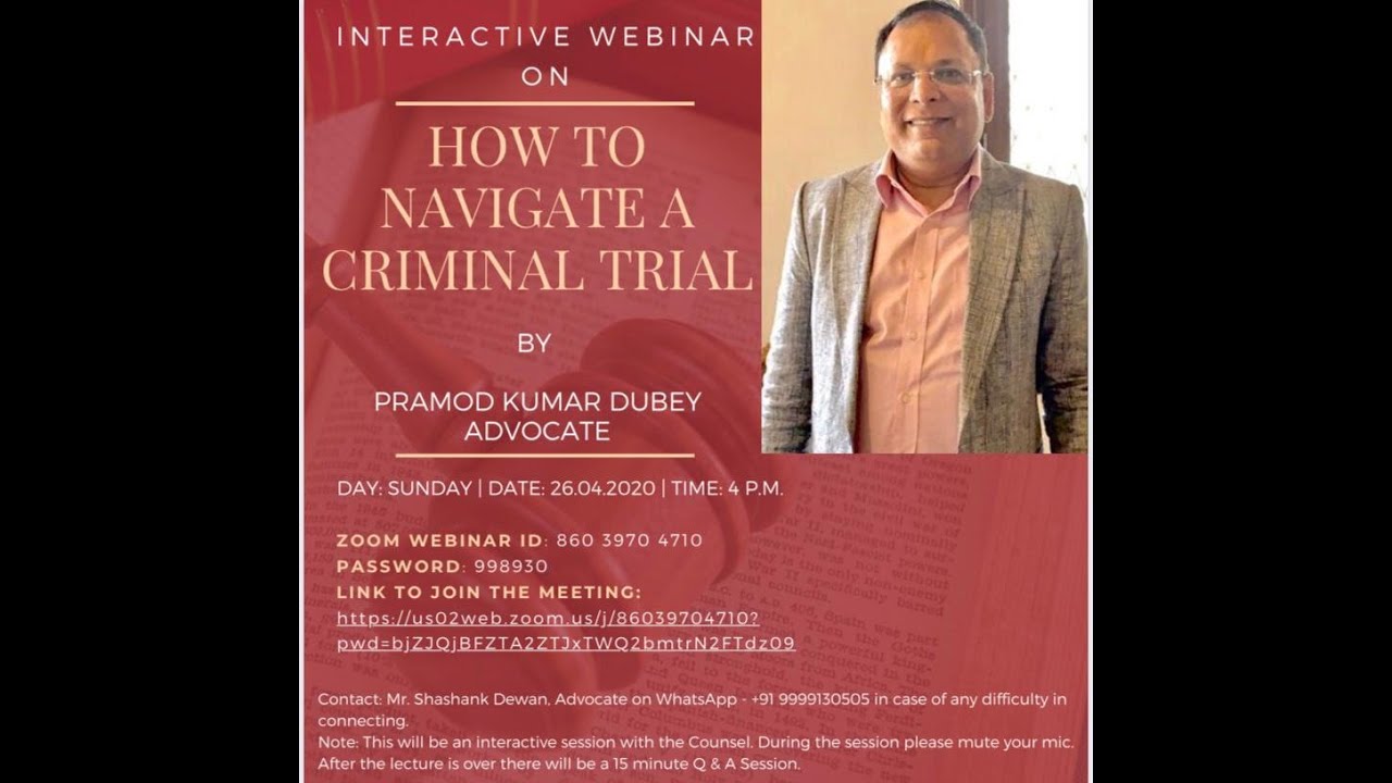 Lecture on "How to Navigate a Criminal Trial" by Pramod Kumar Dubey, Advocate - YouTube