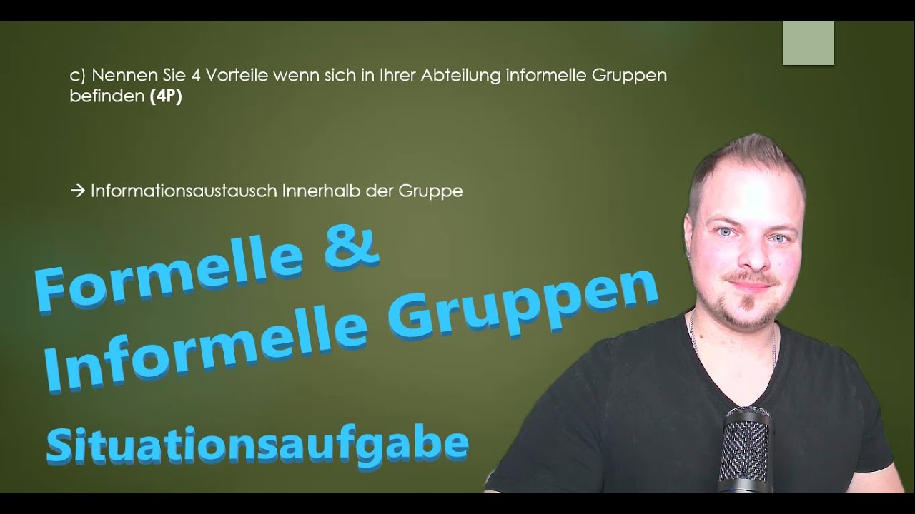 Formelle und Informelle Gruppen | Situationsaufgabe | leicht erklärt ...