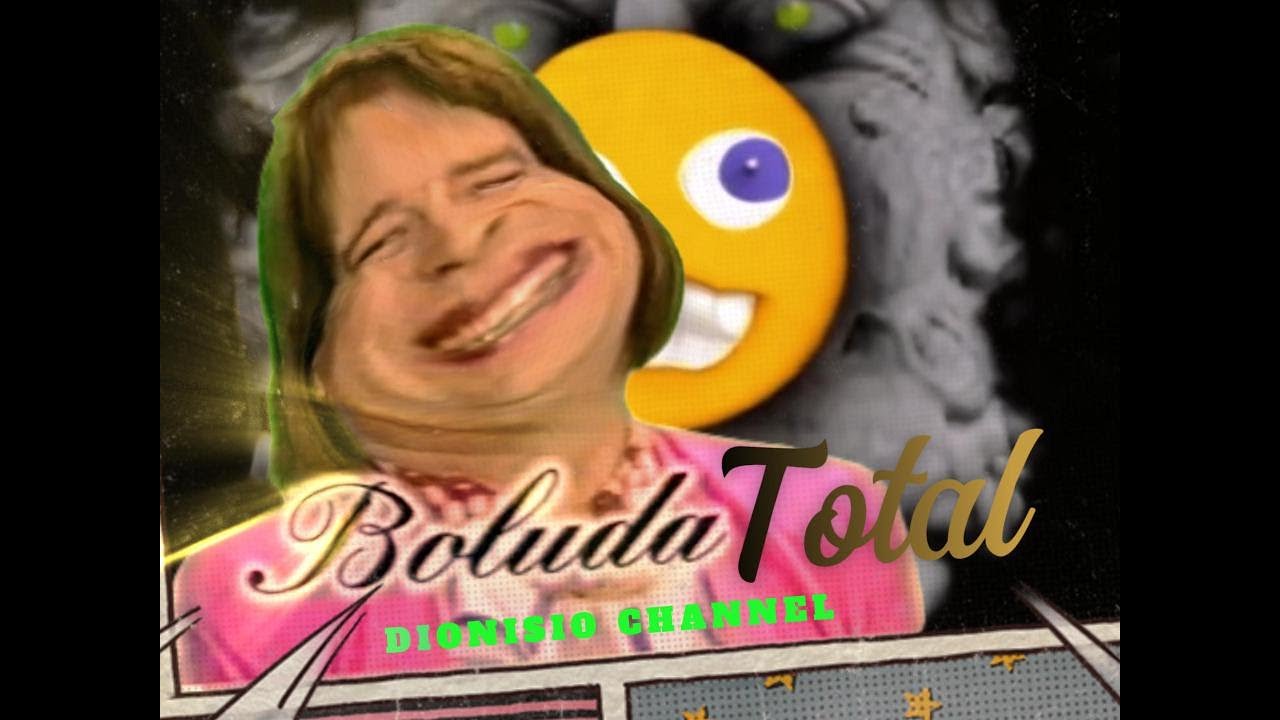 Boluda Total #humor #risas #dionisiochannel - YouTube