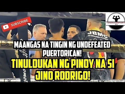 JINO RODRIGO TINAPOS ANG KAYABANGAN NG UNDEFEATED NA PUERTORICAN! - YouTube