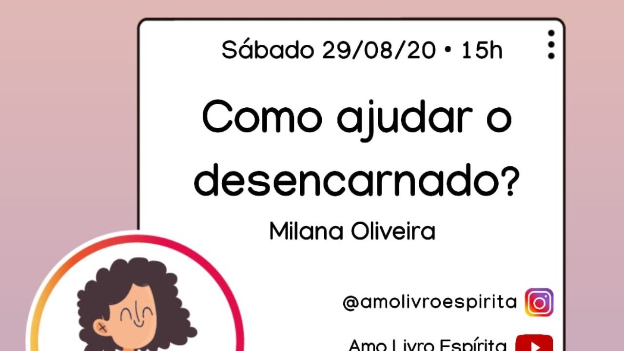 Live - Como ajudar o desencarnado? - Milana Oliveira - YouTube