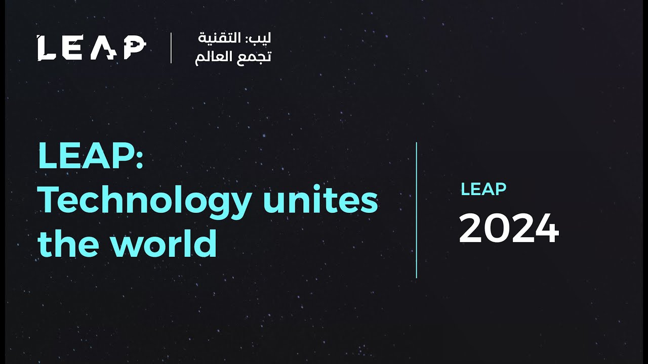 LEAP 24 | LEAP Advancing Technology and Improving Lives | ليب: تعزيز ...