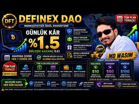 DEFINEX DAO Tam Plan Türkçe | Günlük %1,5 Bileşik Kazanç ve 7 Günde Anapara Çekimi Türkçe 🇹🇷